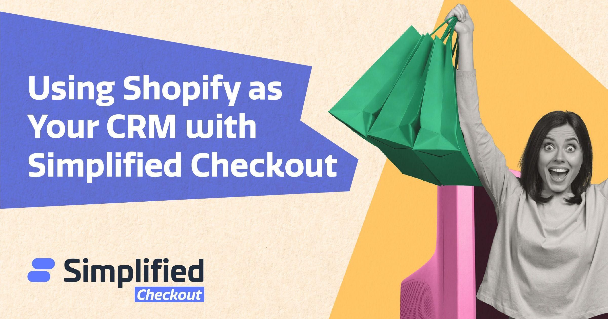You Can Use Shopify as Your CRM